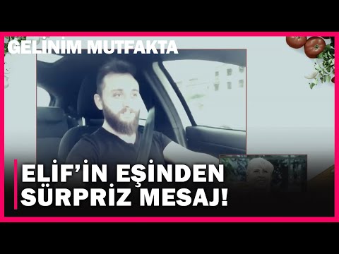 Elif'in Eşinden Sürpriz Mesaj! - Gelinim Mutfakta 29. Bölüm