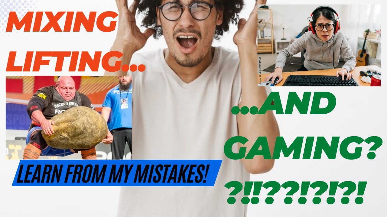 Why you don't mix gaming and lifting. - YouTube
