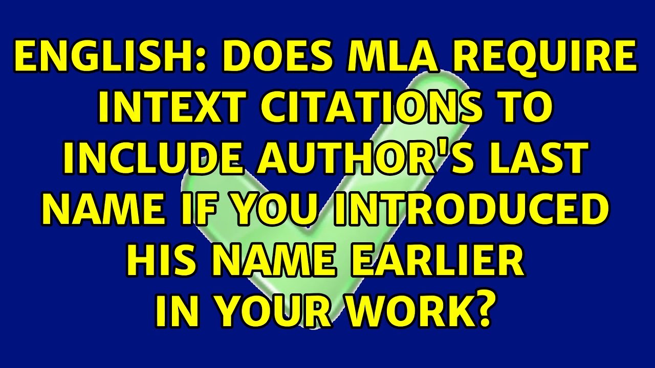 Does MLA Require Intext Citations To Include Author s Last Name If You Does MLA Require Intext Citations To Include Author s Last Name If You
