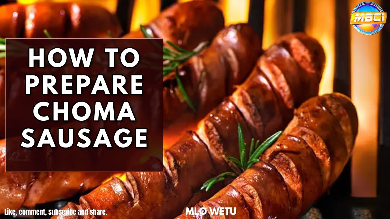 HOW TO MAKE/PREPARE CHOMA SAUSAGE WITH PASTA & ALFREDO SAUCE (MLO WETU ...