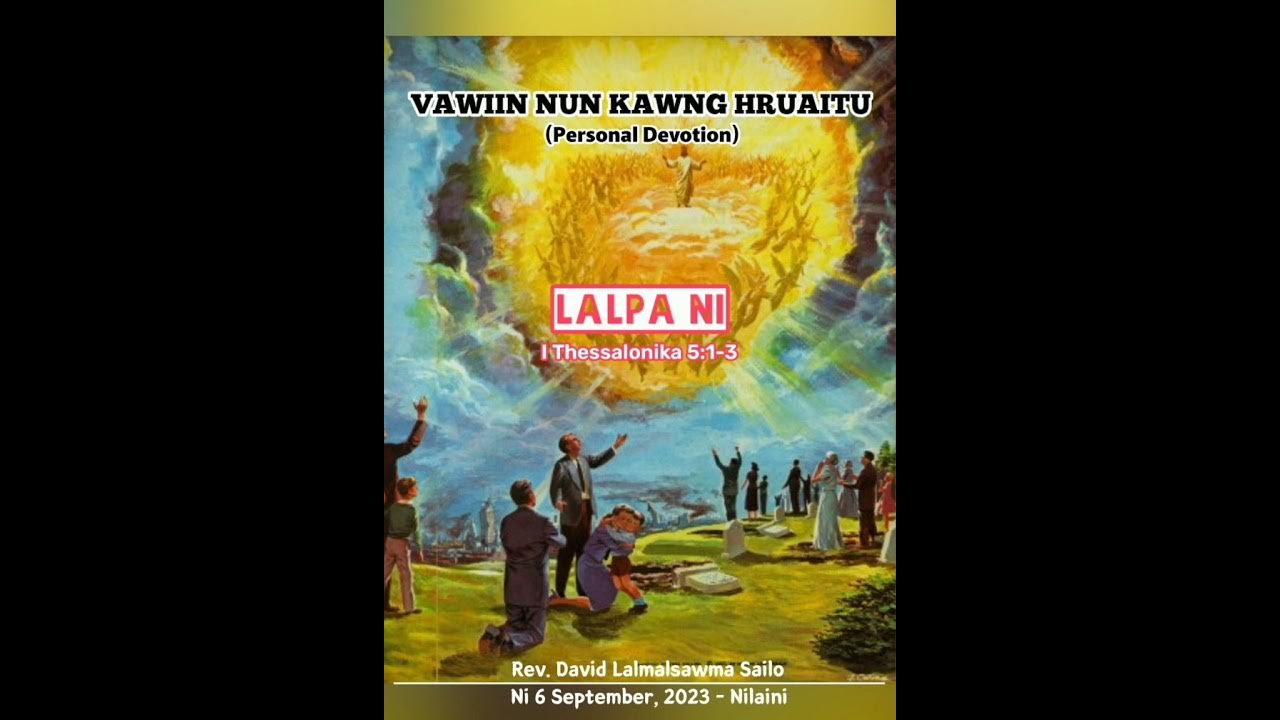 LALPA NI (THE DAY OF THE LORD) || VAWIIN NUN KAWNG HRUAITU - YouTube