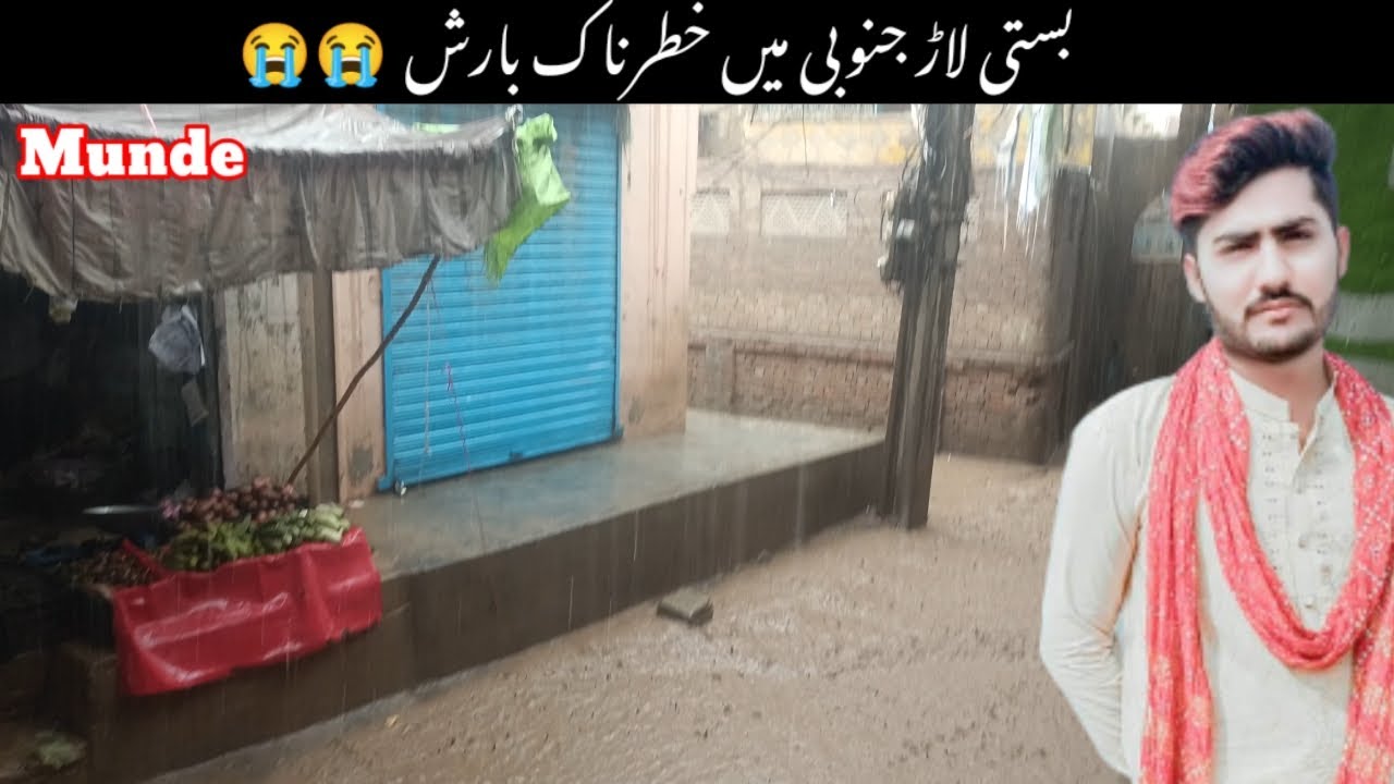 Basti lar Junobi main khatarnak Barish - YouTube