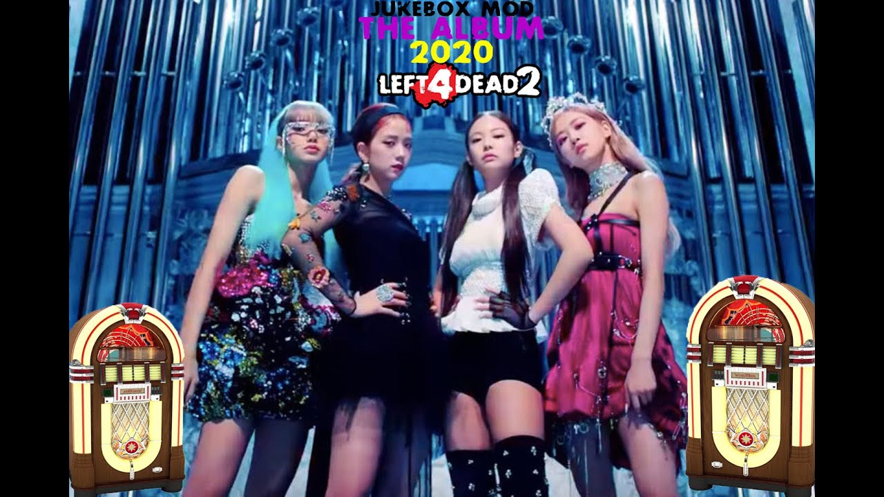 L4D2 Blackpink The Album 2020 jukebox mod - YouTube