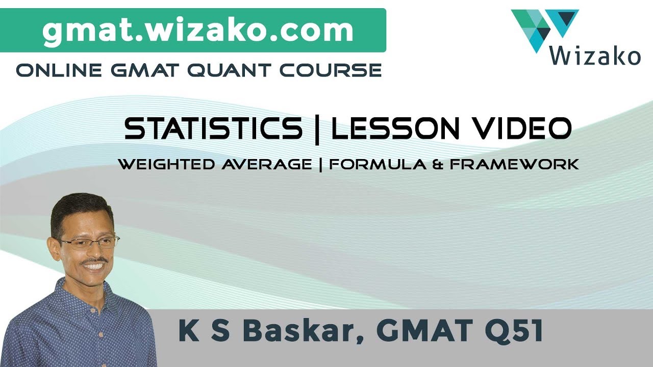 #GMAT Statistics & Averages | Lesson Video #2 | Weighted Average ...