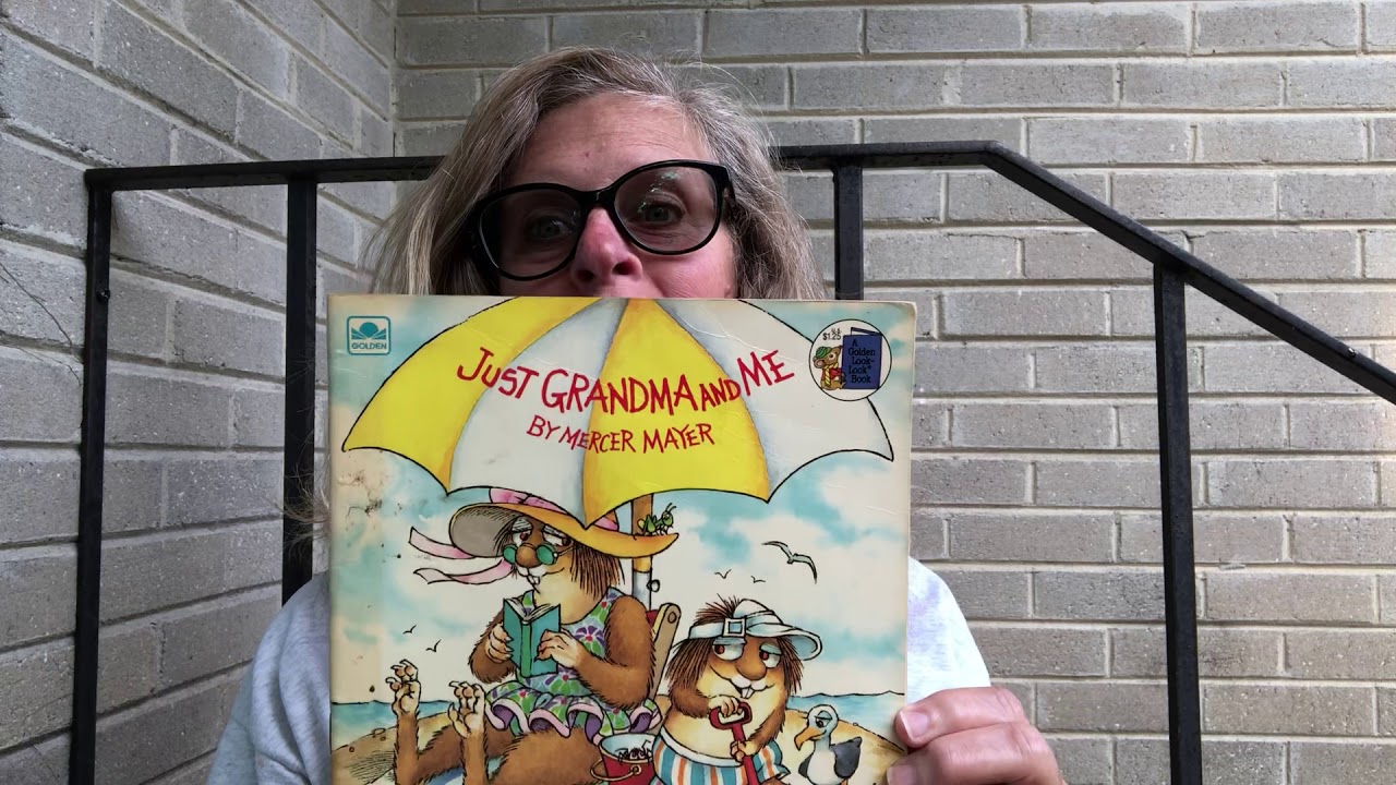 Just Grandma and me by Mercer Mayer - YouTube