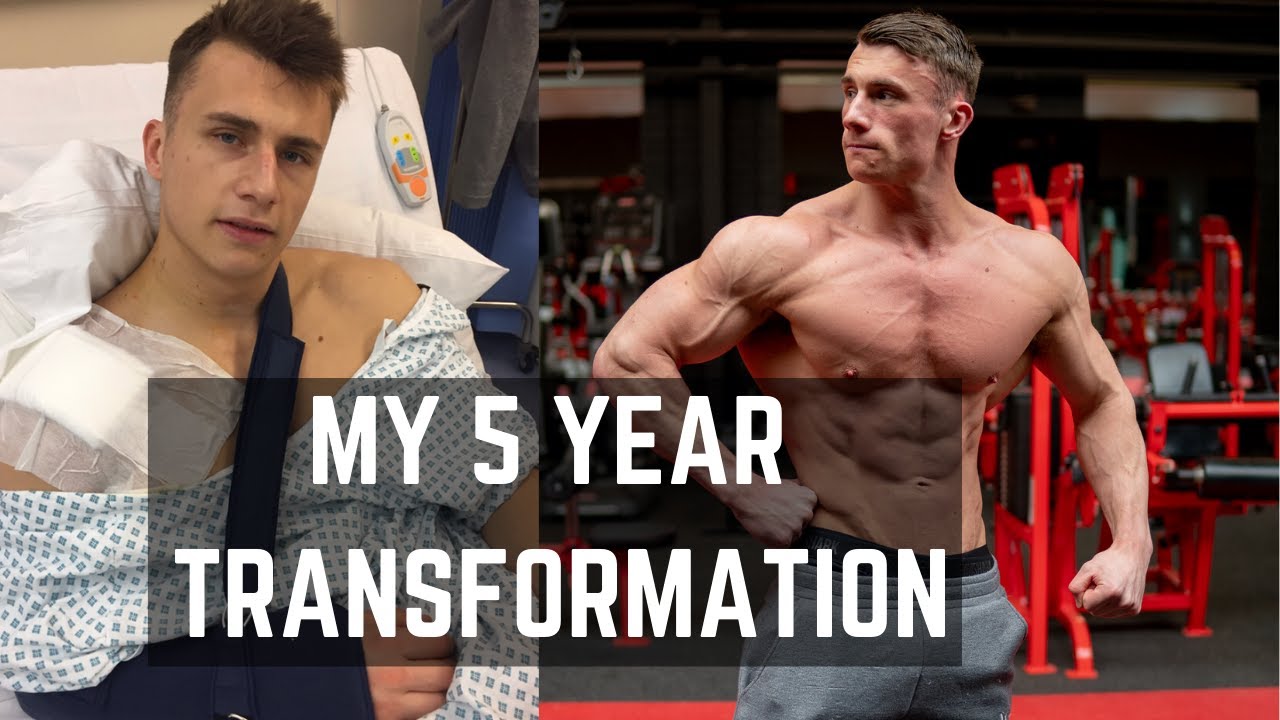 MY 5 YEAR FITNESS TRANSFORMATION 18-24 - 2015-2020 - YouTube