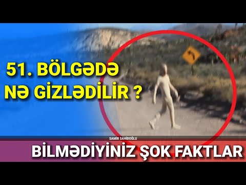 YADPLANETLİLƏRİN İNSANLARLA GÖRÜŞDÜYÜ 51. BÖLGƏ HAQQINDA MARAQLI FAKTLAR. UNO GÖRÜNTÜLƏRİ