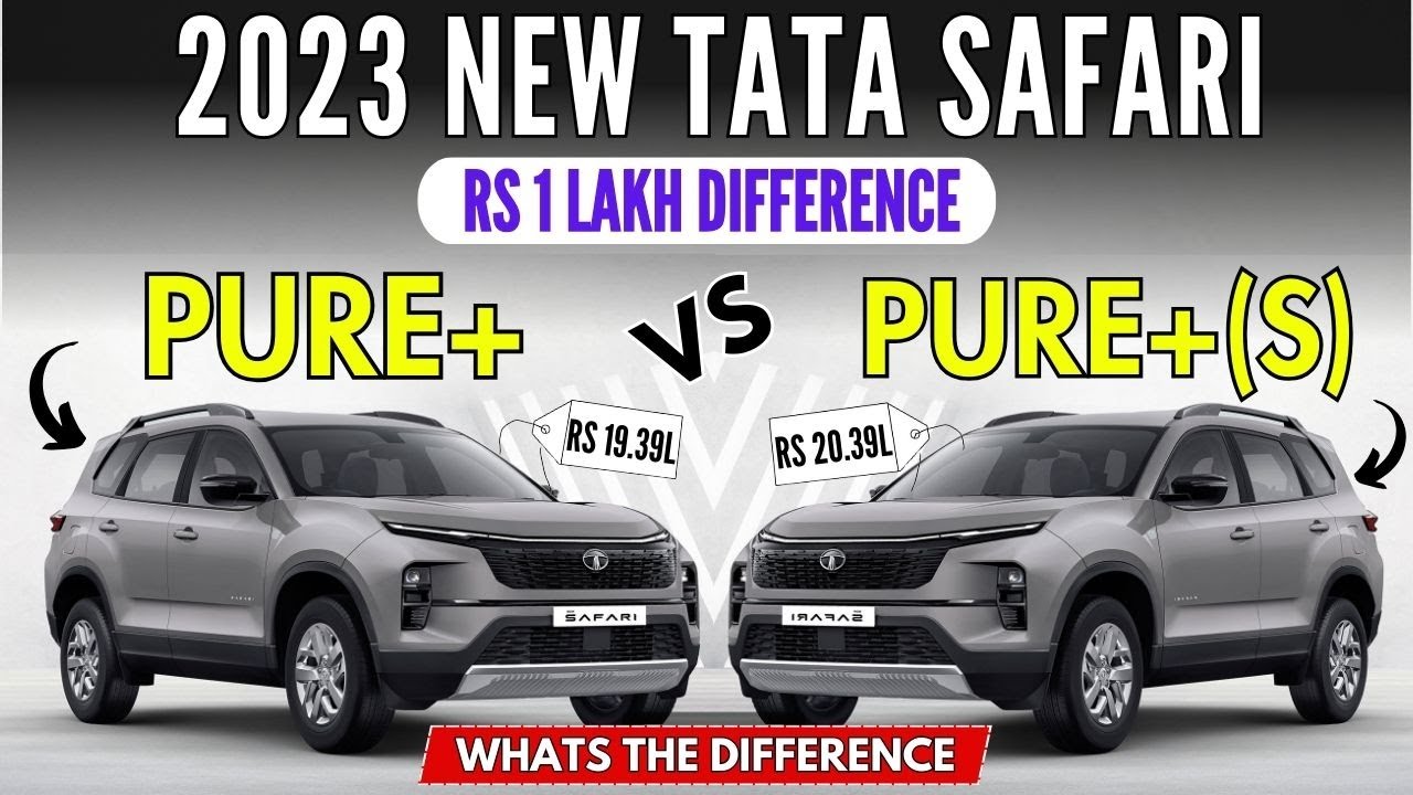 Tata Safari Facelift 2023 Base Model PURE+ vs PURE + S 🔥 New Safari ...