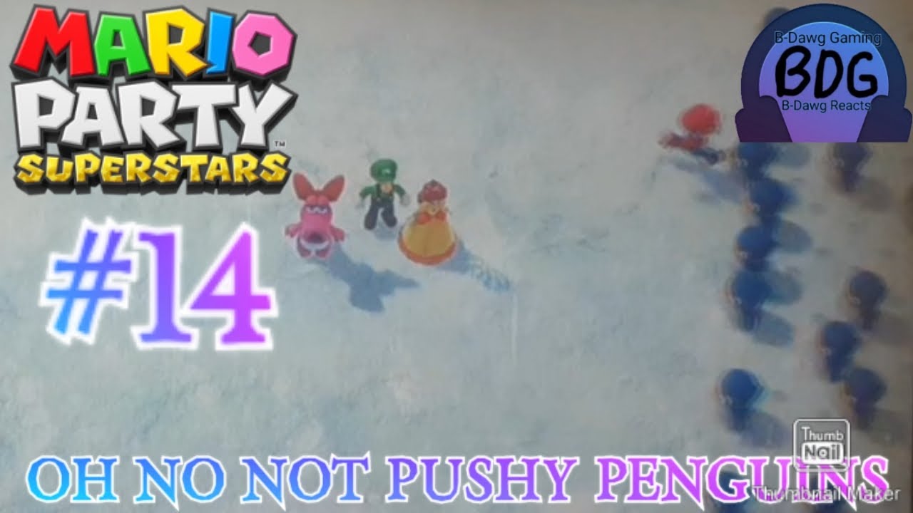 OH NO NOT PUSHY PENGUINS | Mario Party Superstars #14 - YouTube