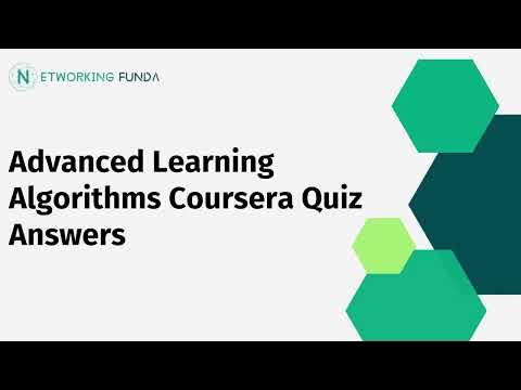 Advanced Learning Algorithms Coursera Quiz Answers | Networking Funda - YouTube