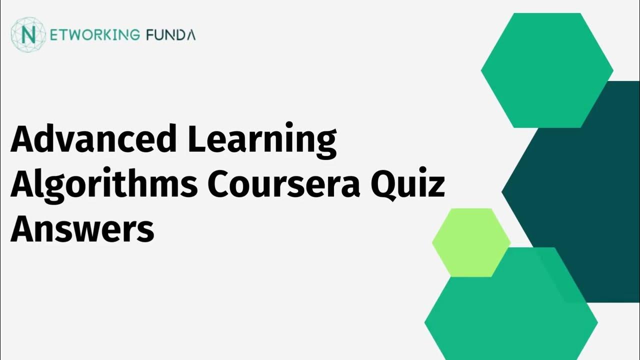 Advanced Learning Algorithms Coursera Quiz Answers | Networking Funda - YouTube
