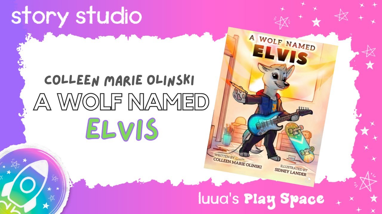 🐺 A Wolf Named Elvis By Colleen Marie Olinski 🫶 | A New Illustrated ...