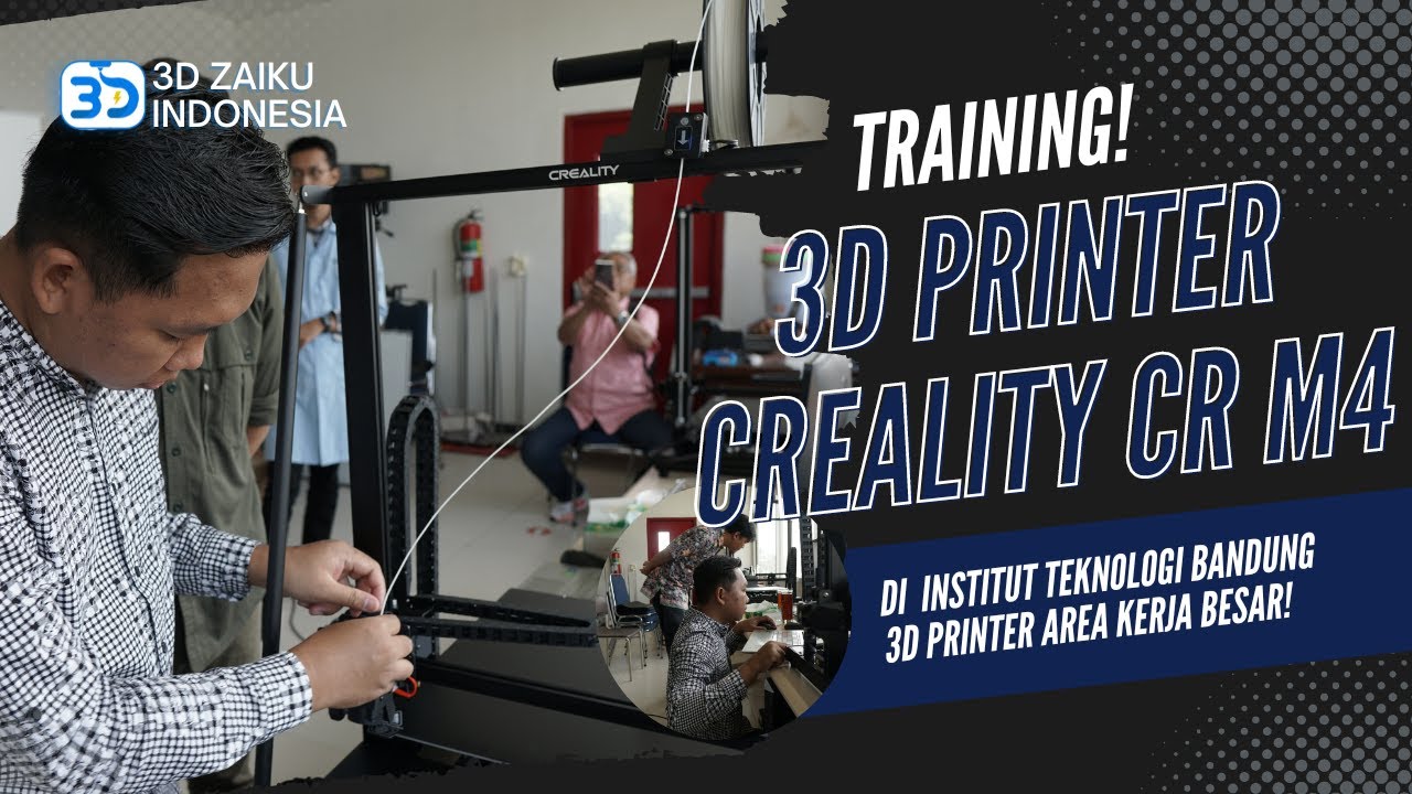 TRAINING MESIN 3D PRINTER BIG SIZE! CREALITY CR M4 DI INSTITUT ...
