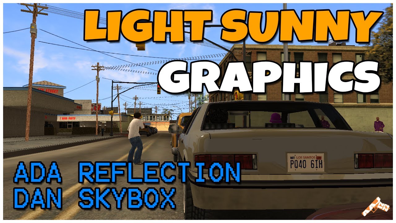 Mod graphics Light Sunny GTA San Andreas PC - YouTube