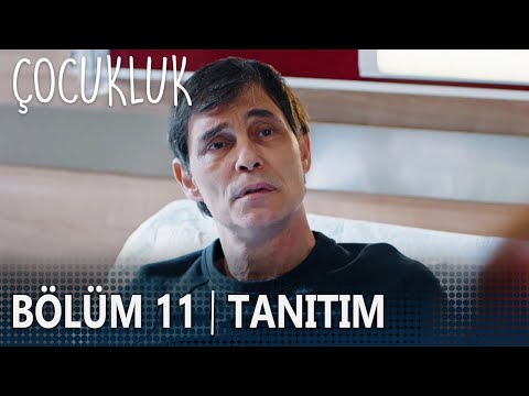 Çocukluk 11. Bölüm Tanıtımı | FİNAL