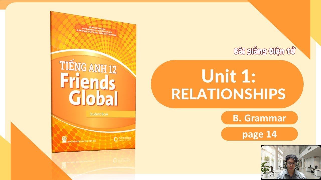 [SEDIDCO] Tiếng Anh 12 Friends Global - Unit 1 – B. Grammar - Phim phụ ...