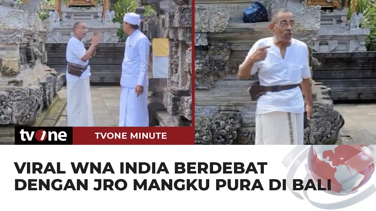 Viral Beredar Video Diduga WNA India Debat dengan Pemuka Adat di Tirta Empul | tvOne Minute ...