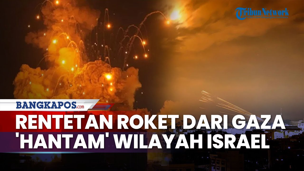 Rentetan Serangan Roket dari Gaza 'Hantam' Wilayah Israel, Picu Sirene ...