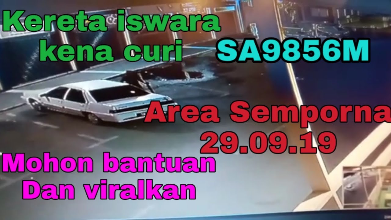 Mohon bantuan Dan Tolong viralkan kejadian curi kereta berlaku Di ...