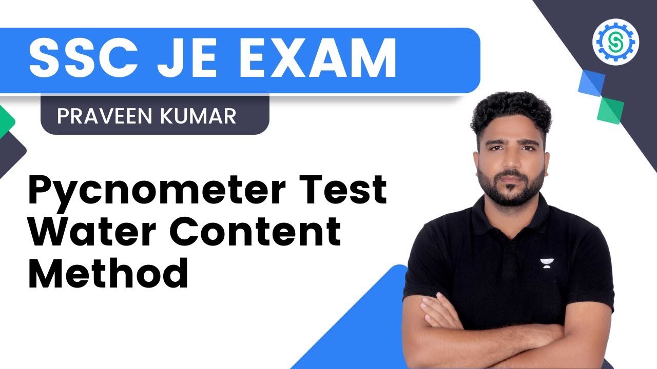 Pycnometer Test | Water Content Method | Praveen Kumar | Unacademy SSC ...