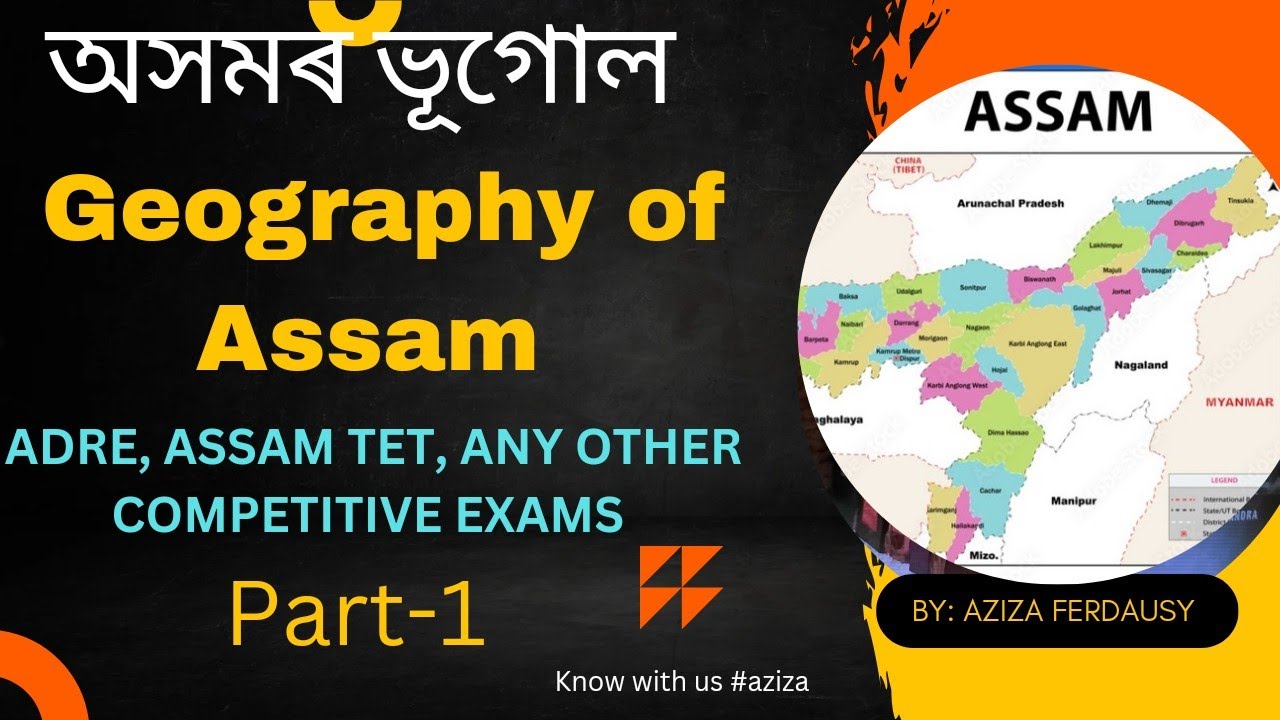 Geography of Assam|অসমৰ ভূগোল|TREND OF POPULATION GROWTH,DISTRIBUTION ...
