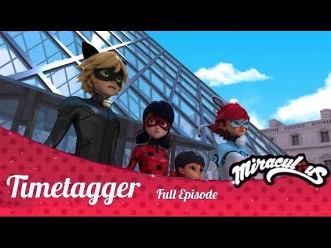 Miraculous Ladybug | Season 3 episode 12 Timetagger (Full in English ...