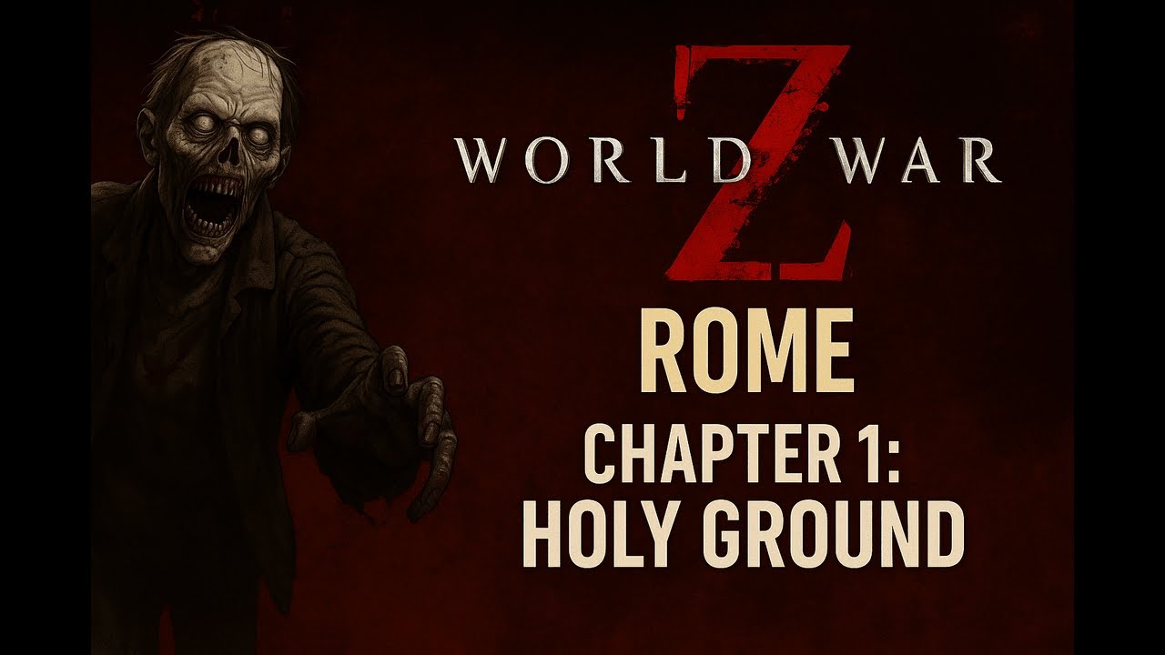 WWZ : Aftermath - Rome - Chapter 1: Holy Ground - YouTube