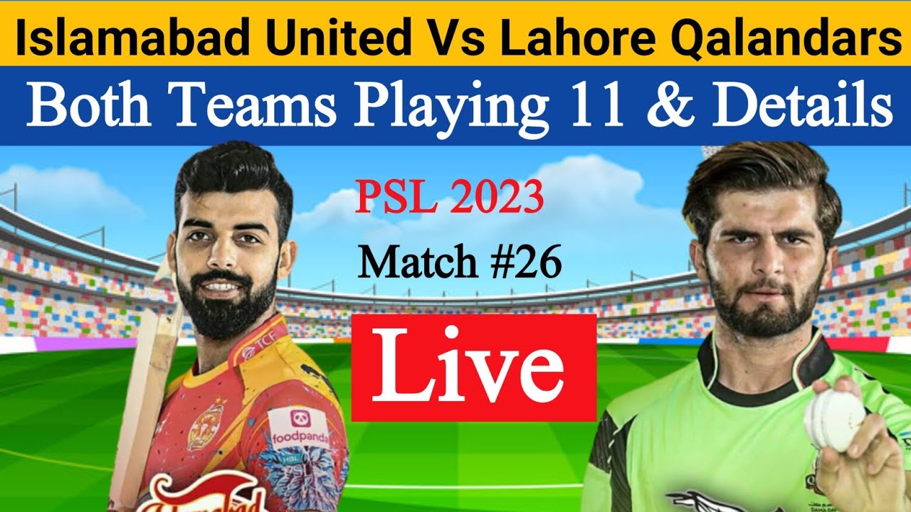 Psl Live Match Today | Psl 2023 | Psl Playing 11 Today Match ...