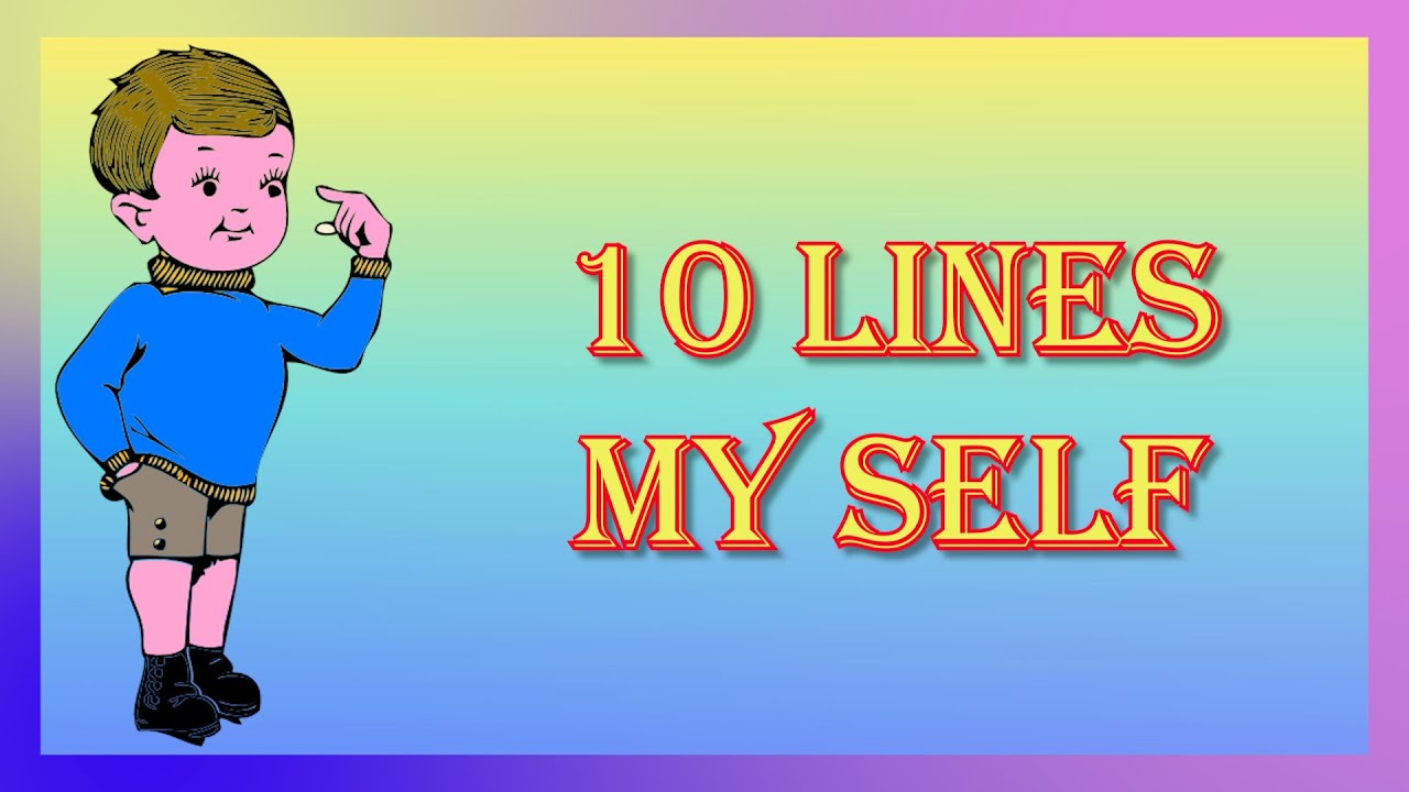 Ten Lines on about Myself/About Myself/Short Essay on Myself in English ...