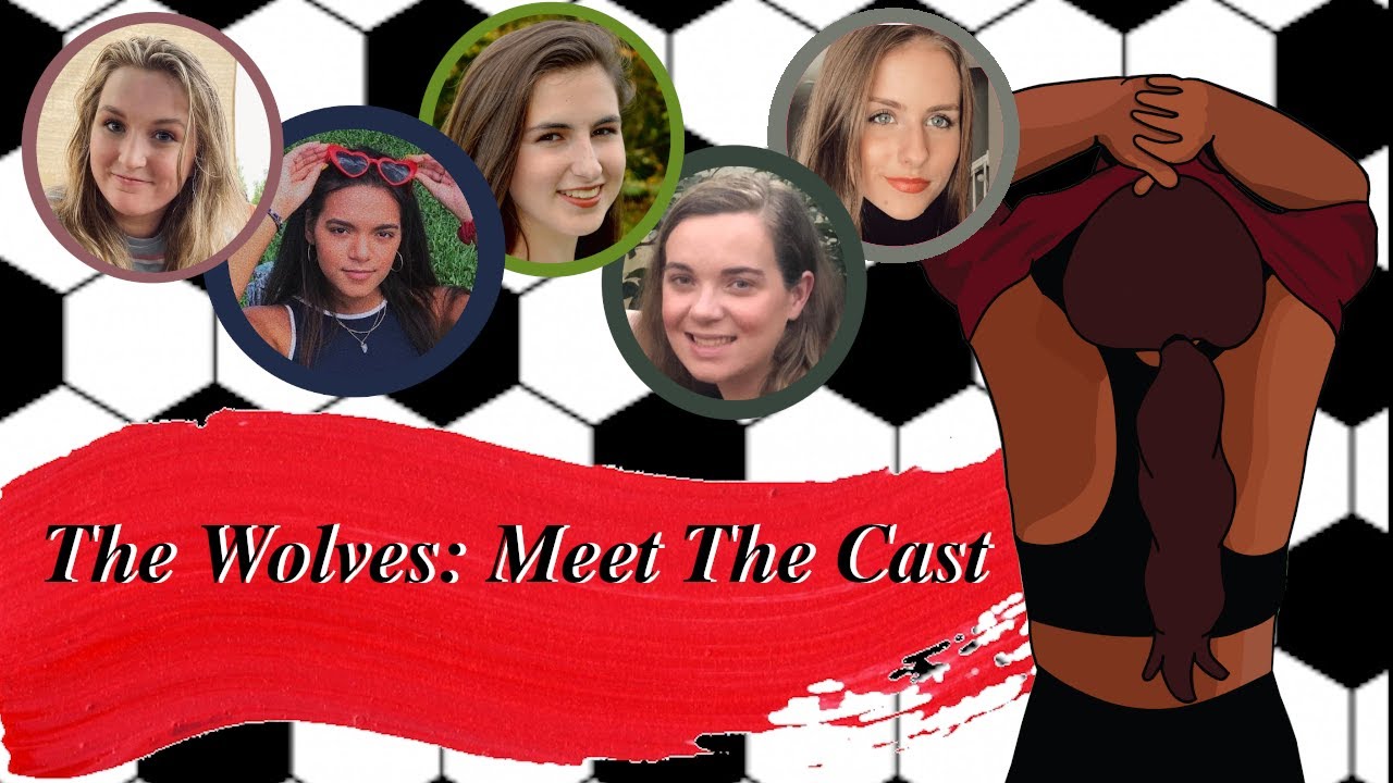 The Wolves: Meet The Cast - YouTube