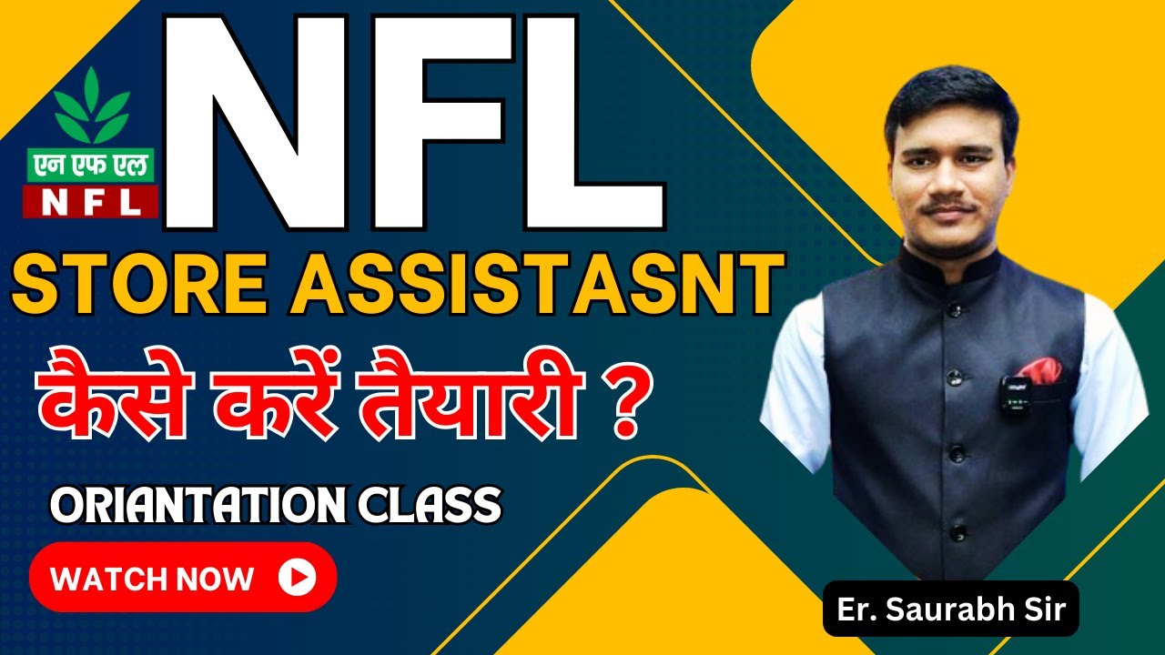 NFL STORE ASSISTANT | Orientation Class || Er. Saurabh Sir || SK ...