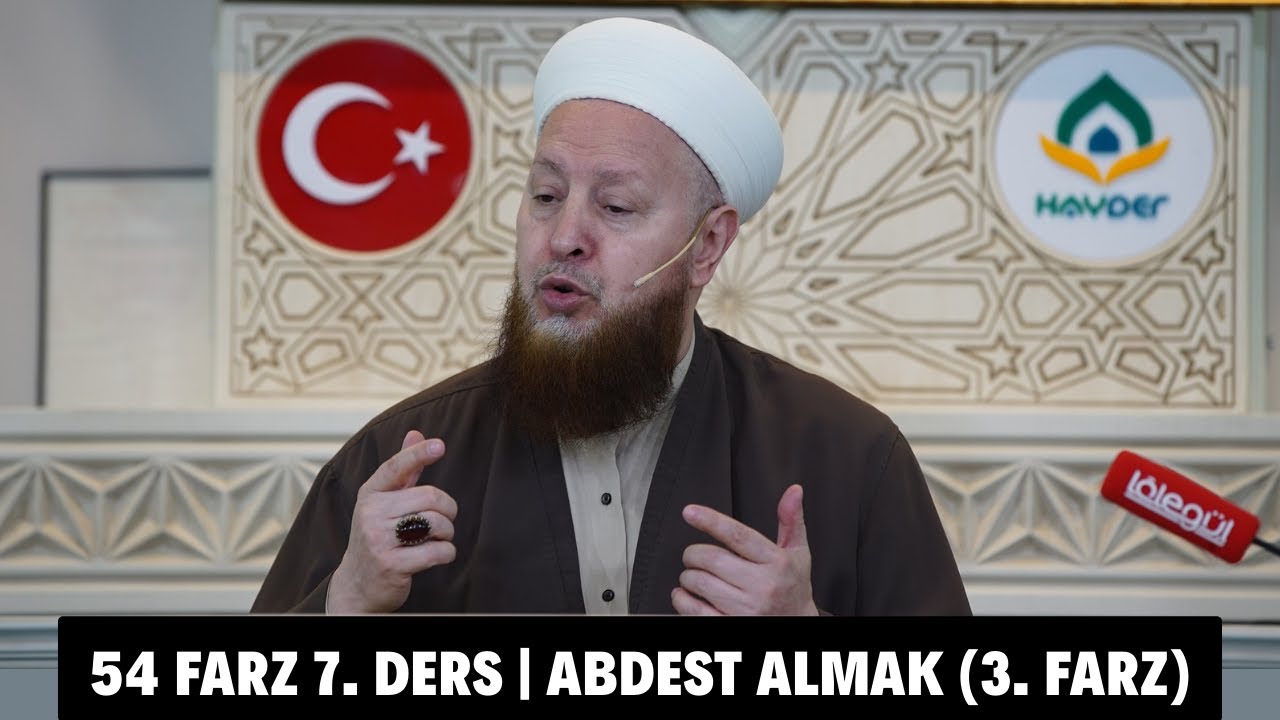 54 Farz 7. Ders | ABDEST ALMAK (3. Farz) - YouTube
