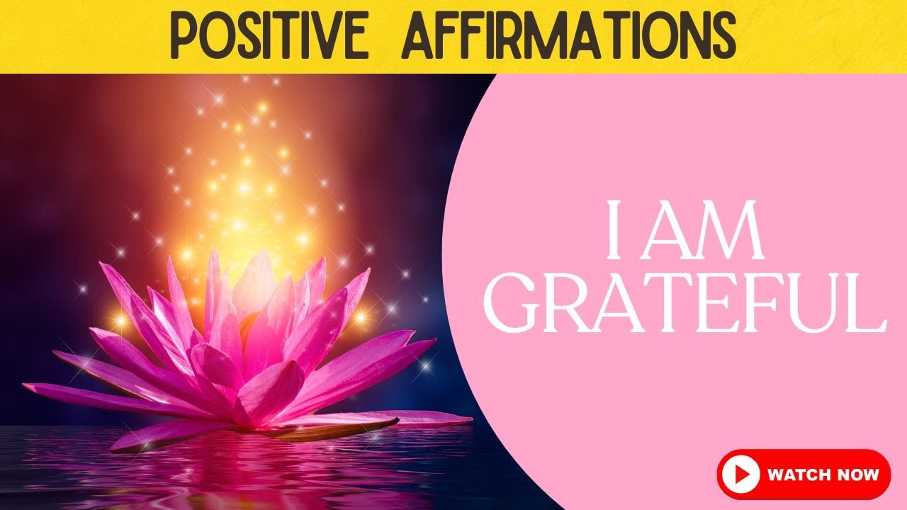 Morning Gratitude Affirmations | Start Your Day with Positivity and ...