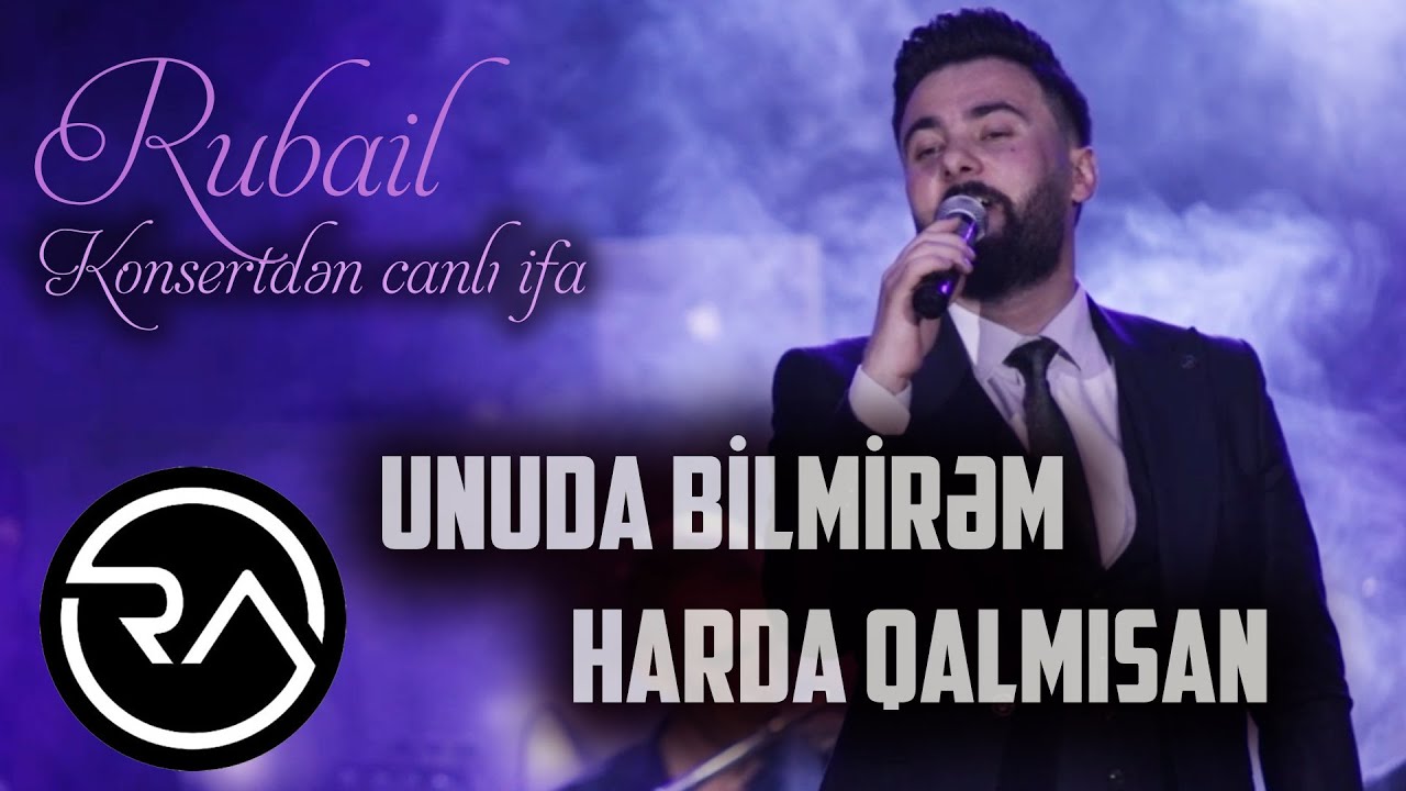 Rubail Azimov - Unuda bilmirem & Harda qalmisan 2021 (KONSERT) - YouTube