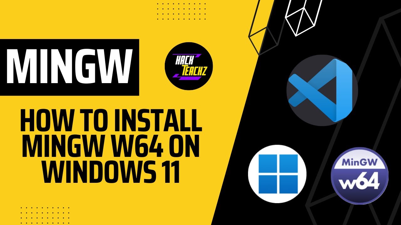 How To Install MinGW W64 On Windows 11 MinGW GNU Compiler For C C 