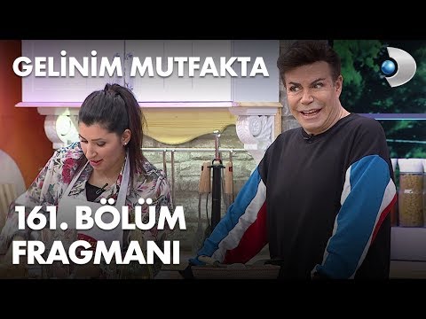 Gelinim Mutfakta 161. Bölüm Fragmanı