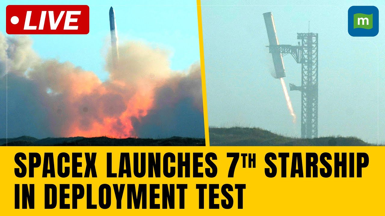 SpaceX launches 7th Starship in deployment test, prototype fails in ...