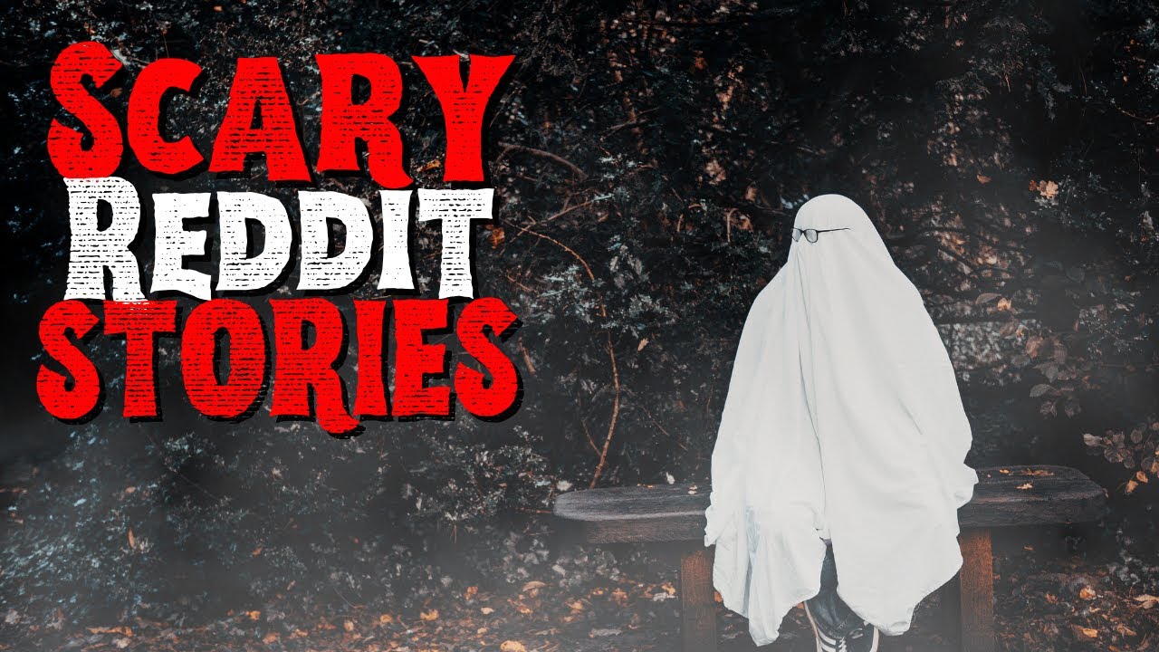 3 Scary Ghost Stories from Reddit | Paranormal, Ghost & Deep Woods ...