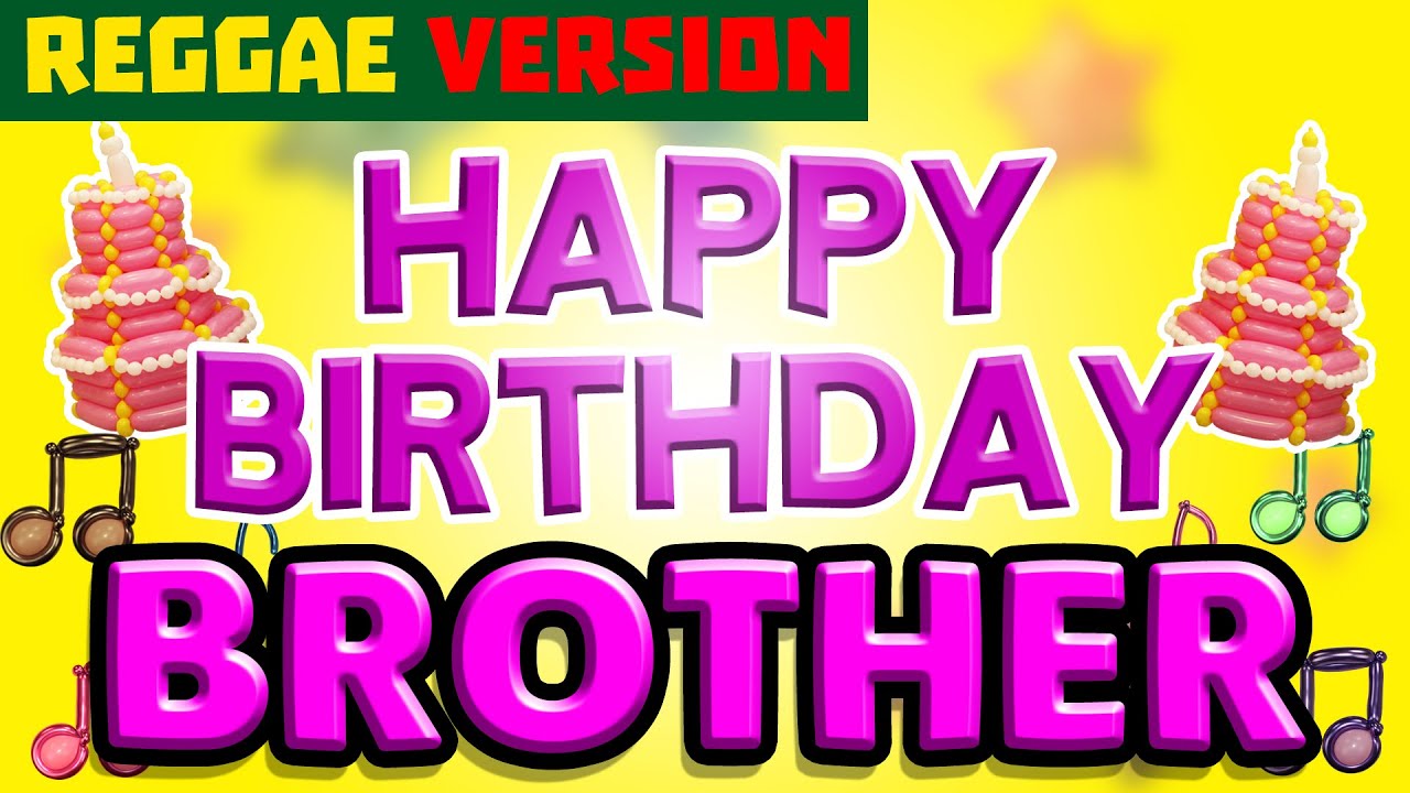 Happy Birthday BROTHER | POP Version 2 | The Perfect POP Birthday Song ...