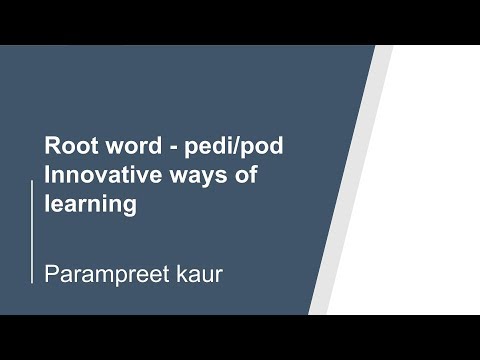 root word ped/pod(innovative ways of learning) - YouTube