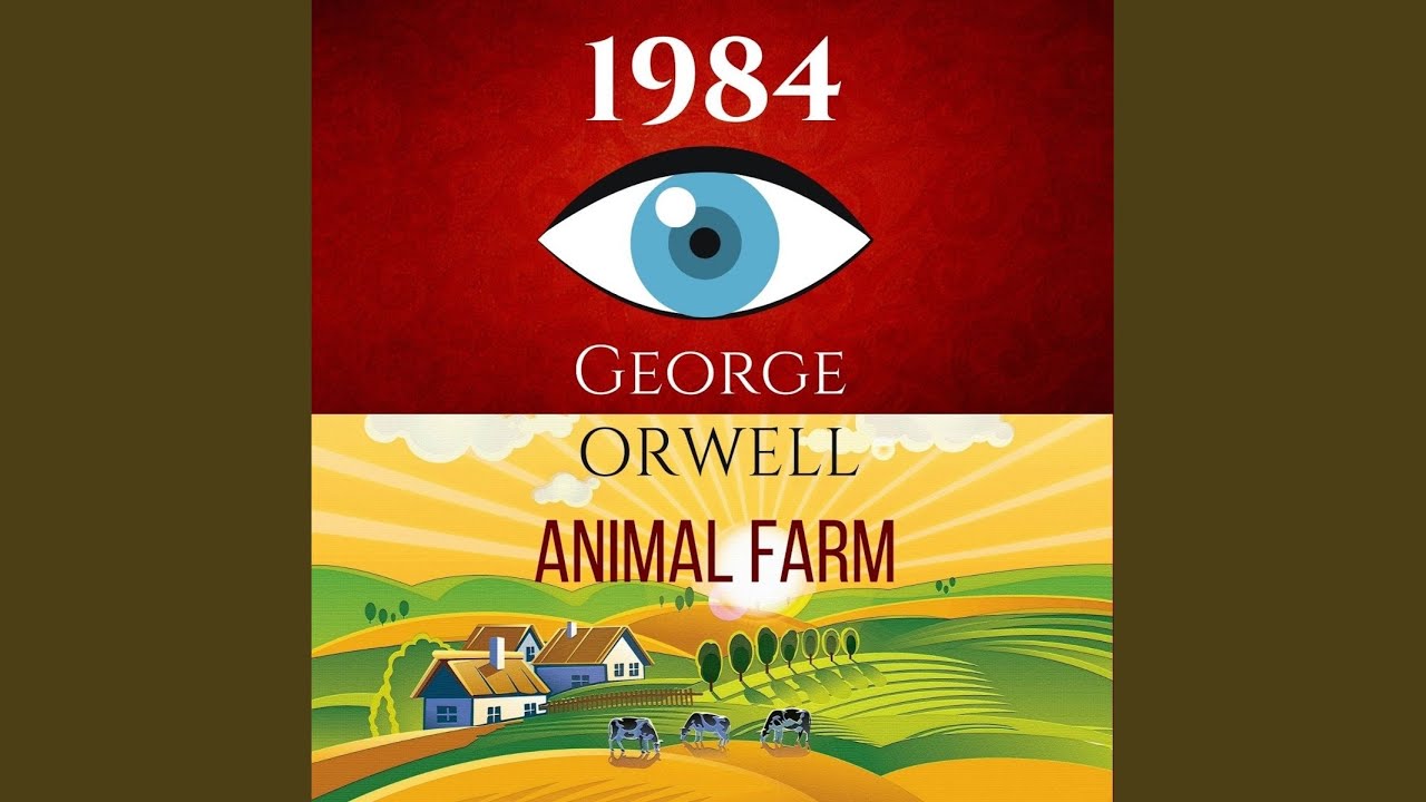 Chapter 13.6 & Chapter 14.1 - 1984 & Animal Farm (2In1) : The ...