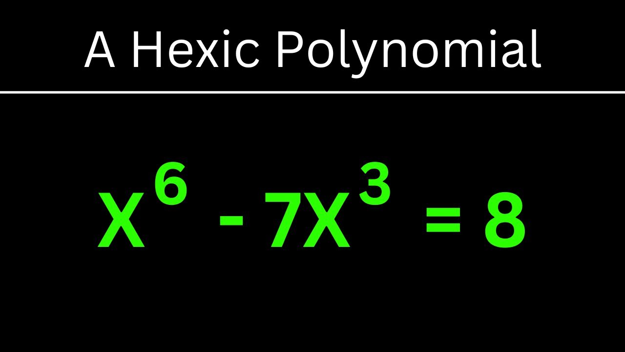 A Nice Hexic Polynomial to Solve - YouTube