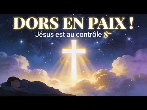 Dors en paix! Jésus est au contrôle!