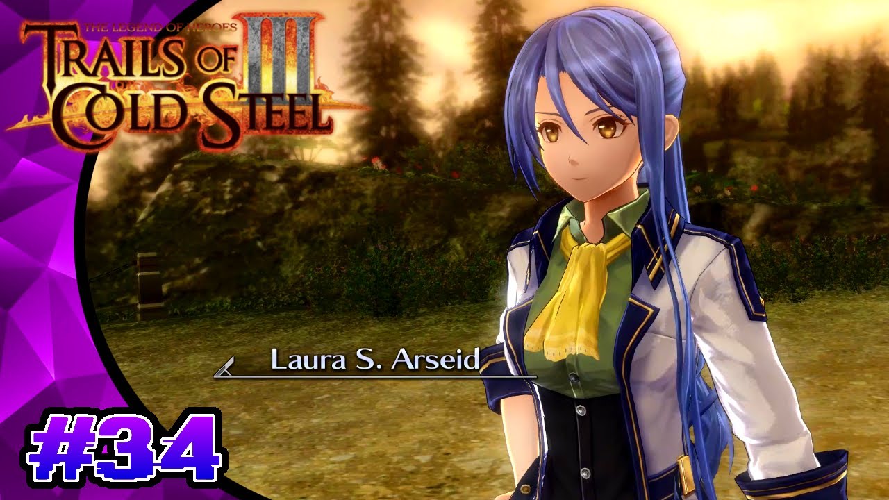 Trails of Cold Steel 3 [Let's Play, Blind, PS4] / Part 34 / Laura ...