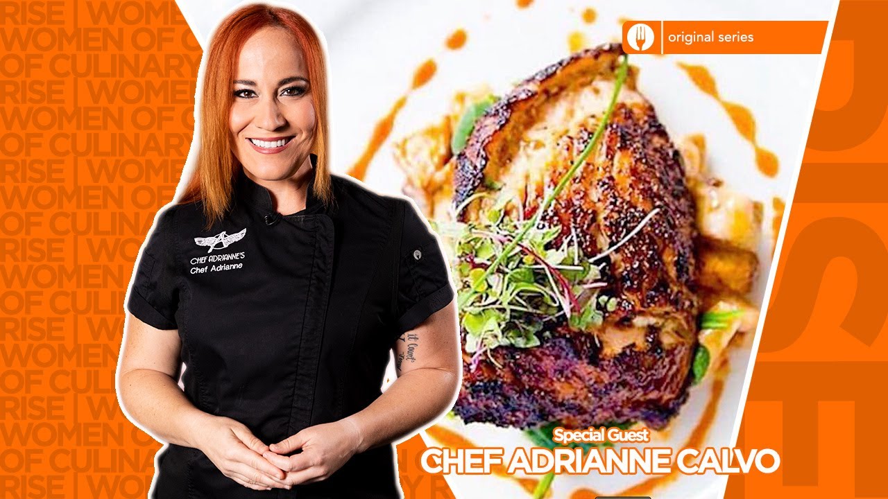 Maximum Flavor is Chef Adrianne Calvo's MO! Rise | Women of Culinary ...