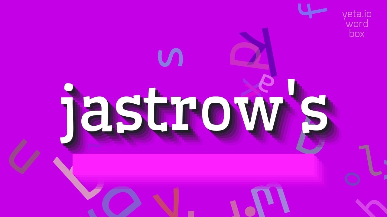 JASTROW'S - HOW TO PRONOUNCE JASTROW'S? #jastrow's - YouTube