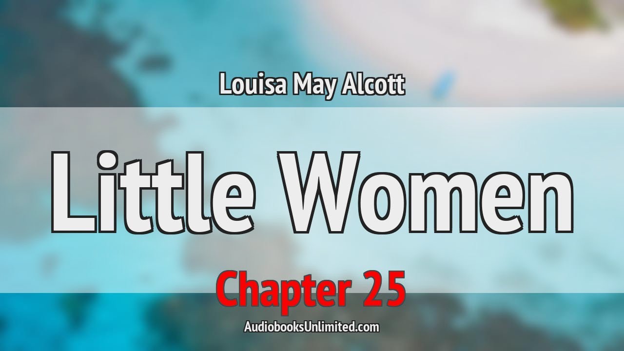 Little Women Audiobook Chapter 25 - YouTube