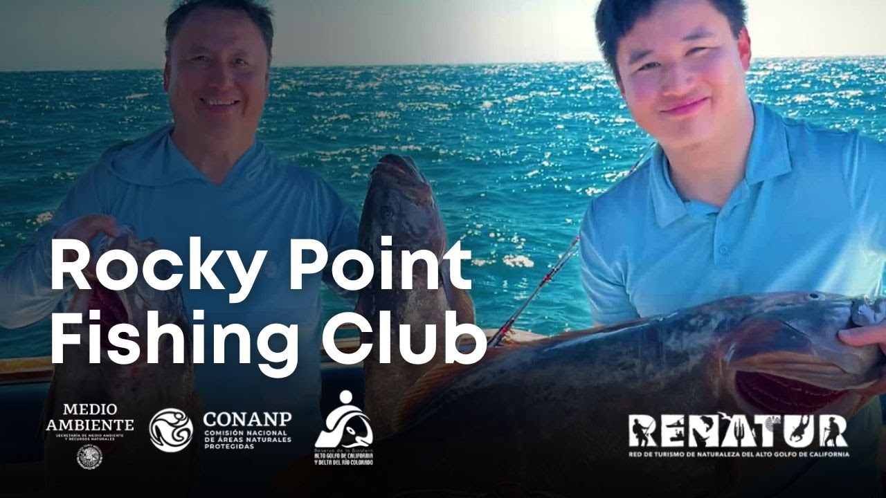 Rocky Point Fishing Club | Puerto Peñasco, Sonora, México | Red RENATUR ...