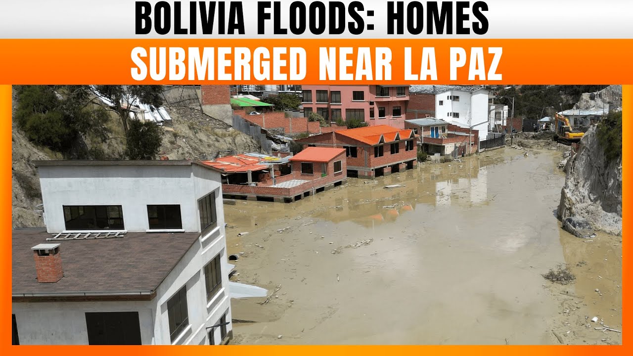 Heavy Rains In Bolivia Flood Homes Near La Paz | News9 - YouTube