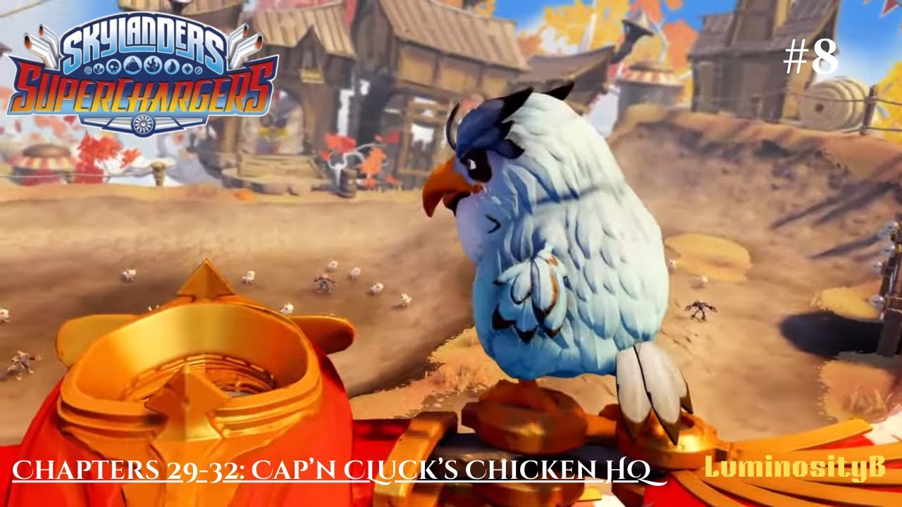 Skylanders Superchargers Playthrough Pt.8 Cap'n Cluck's Chicken HQ ...